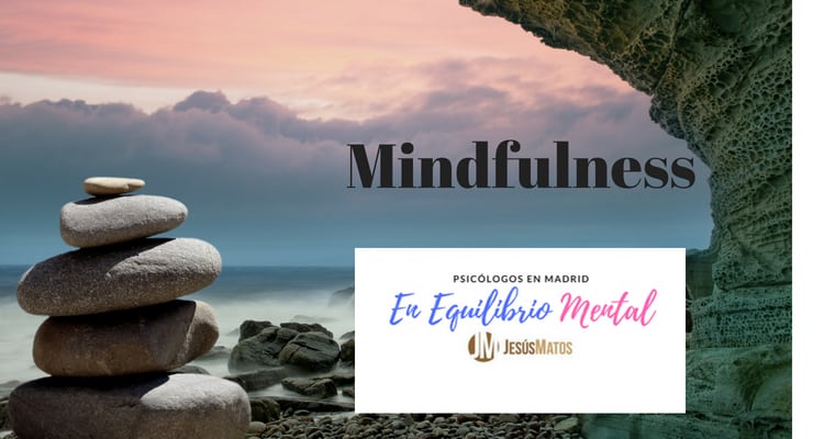 Mindfulness: Aprende a atender al momento presente sin juzgar